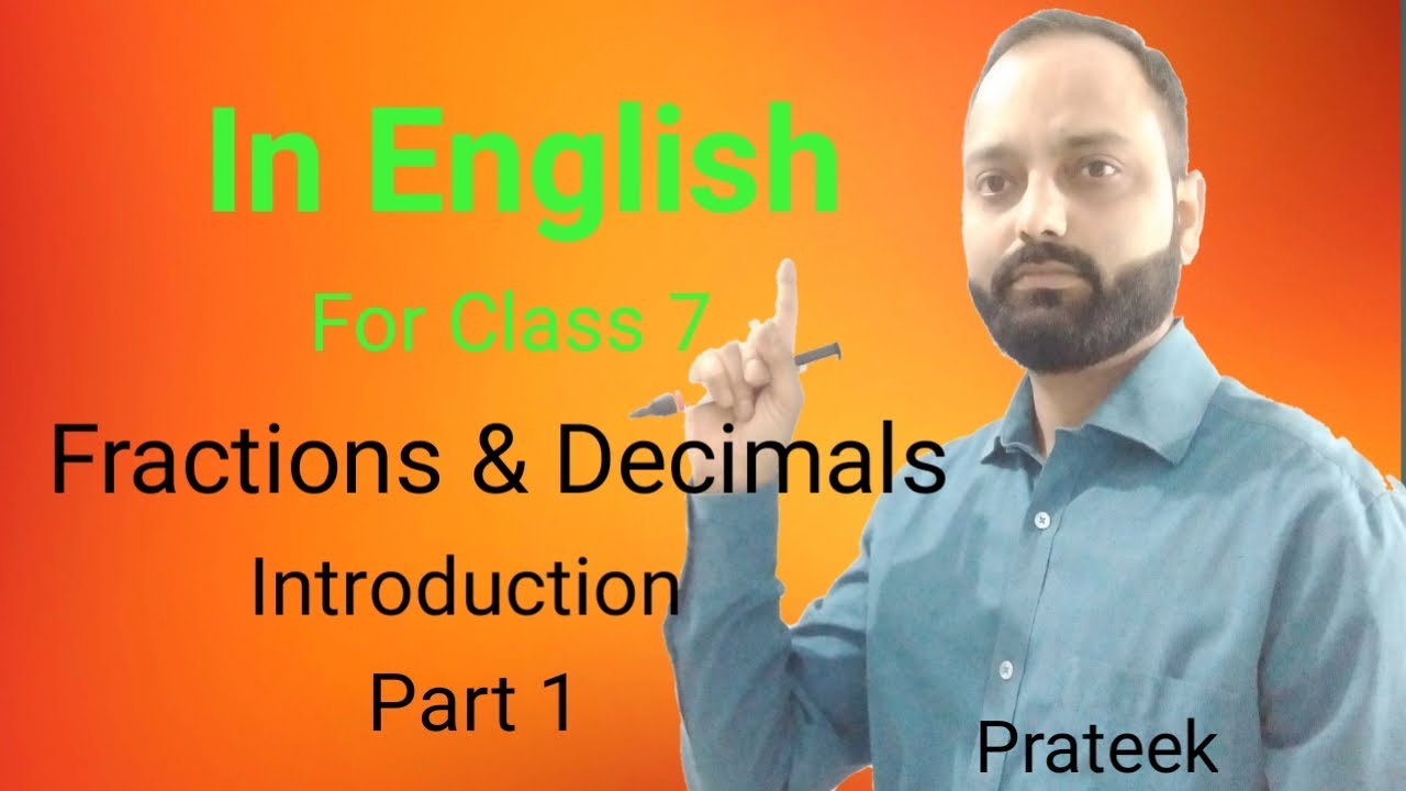 Fractions & Decimals For Class 7 | Fractions & Decimals | Class 7 ...