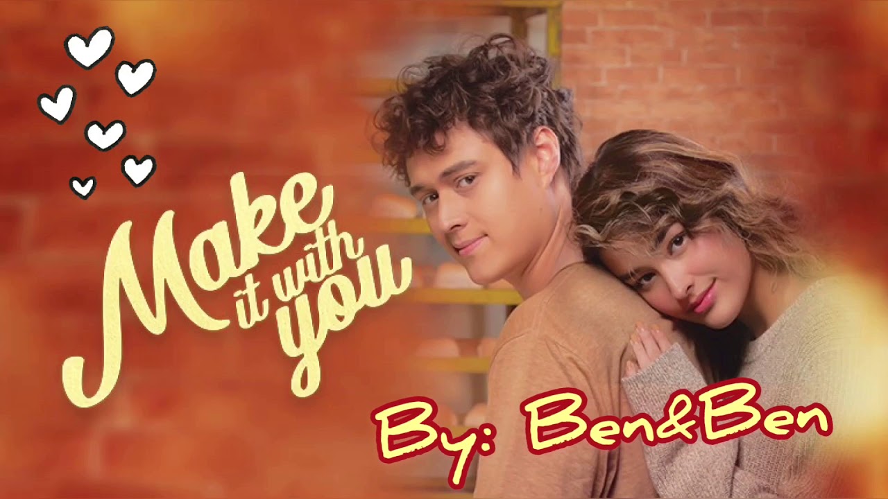 Make It With You Ben&Ben (w/ lyrics) - YouTube