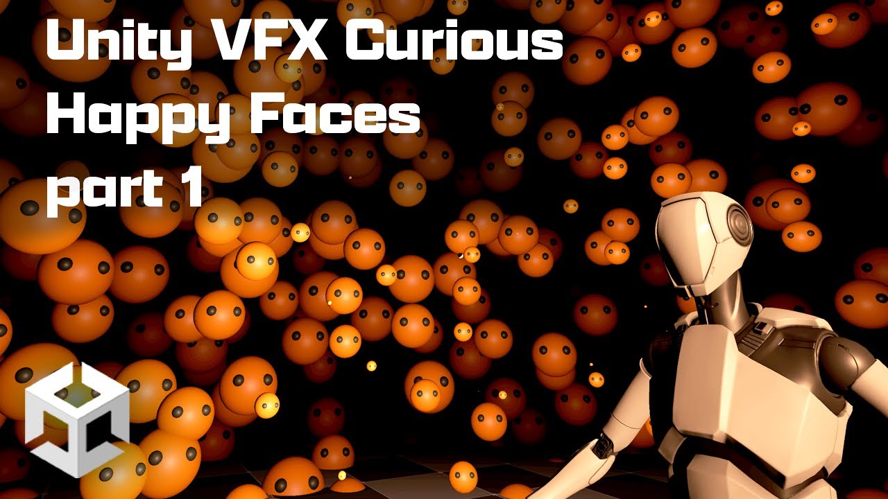 Unity VFX Curious Happy Faces part 1 - YouTube