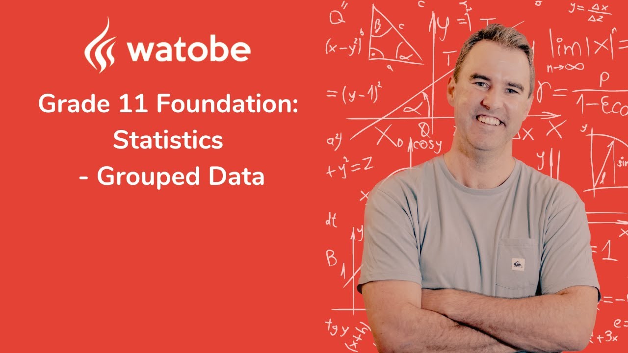 Grade 11 - Statistics Foundation (grouped data) - YouTube
