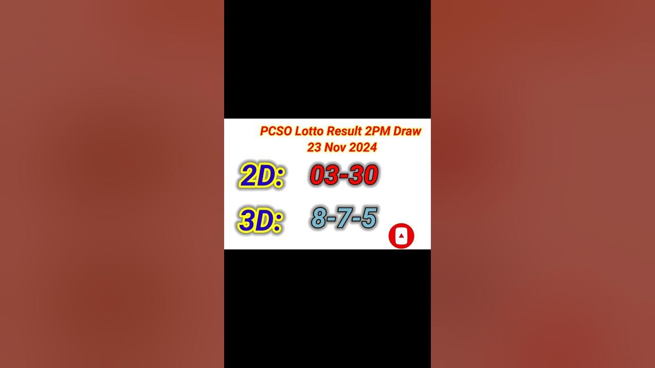 Lotto Result Today 2pm live draw 23 November 2024 Swertres Ez2 PCSO complete 2pm result today ...