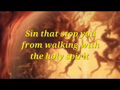 Sins that stop you from walking with the holy spirit... - YouTube