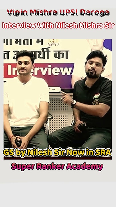 Vipin Mishra Selected UPSI Student Nilesh Mishra Interview 🎤 | Super Climax Academy | Er. Maroof ...
