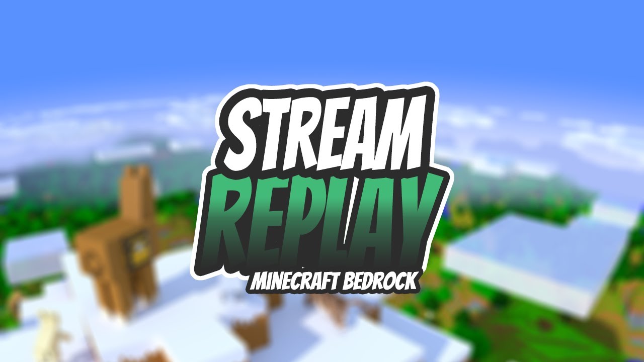 Lets Play Minecraft Bedrock - Livestream - YouTube