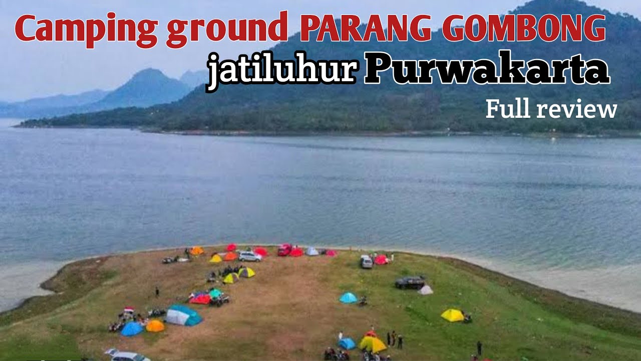 Camping ground Parang Gombong Jatiluhur Purwakarta-jawa barat - YouTube