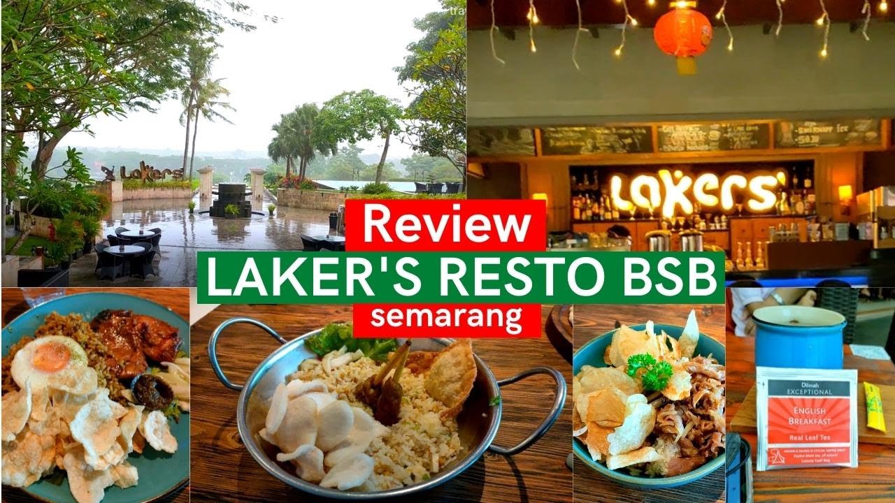 Review Kuliner Hits Lakers Bsb Cafe Resto Mijen Semarang - YouTube