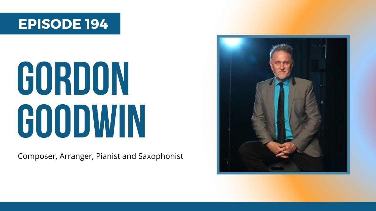 Gordon Goodwin; Multiple Grammy Winning Composer, Arranger, Saxophonist ...
