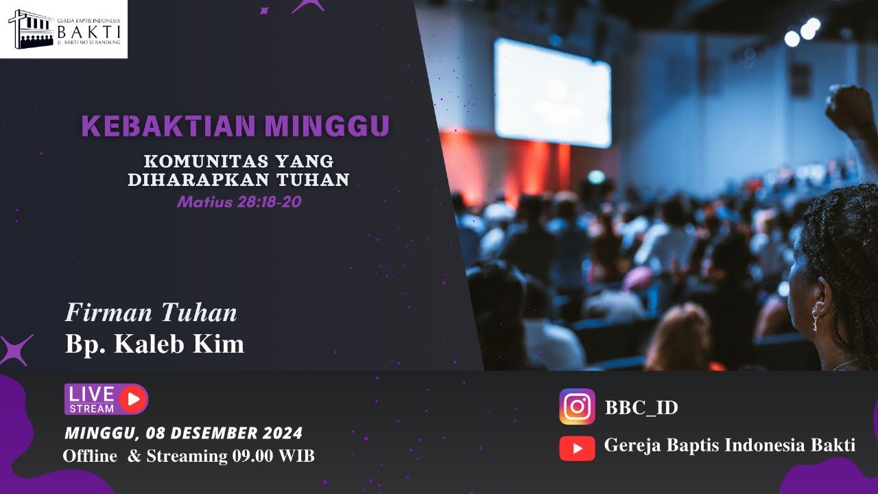 KOMUNITAS YANG DIHARPKAN TUHAN | MATIUS 28:18-20 | Bp. Kaleb Kim | 08 ...
