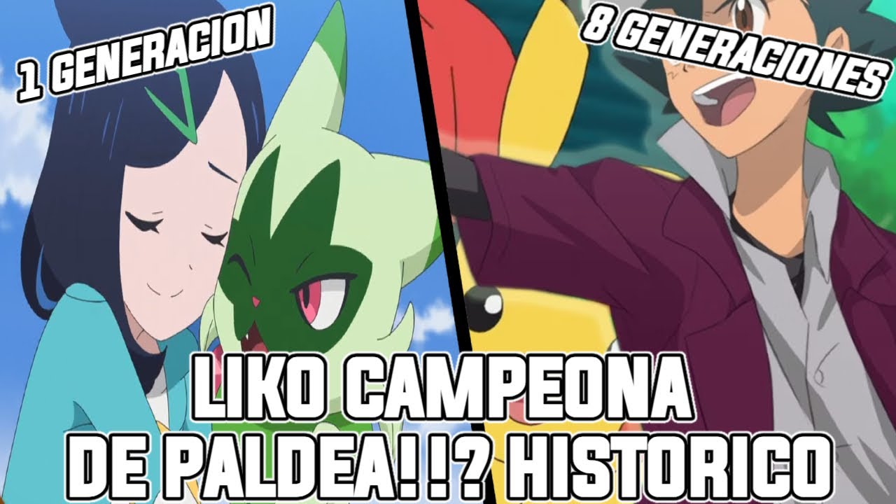 LIKO CAMPEONA DE PALDEA EN POKEMON HORIZONTES Y SUPERA AL CAMPEON ASH ...