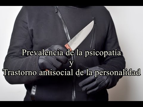 Psicópata, trastorno antisocial de la personalidad y prevalencia - YouTube