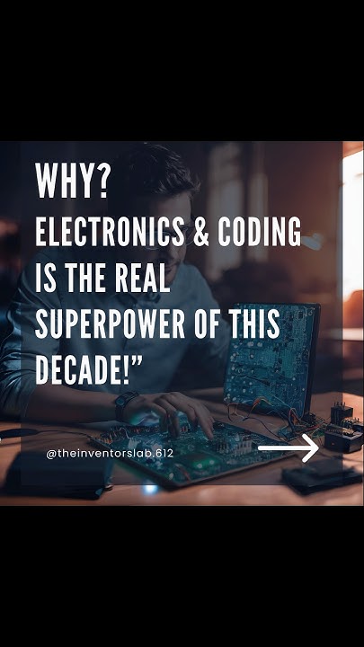 Electronics + Coding = Real-Life Superpowers #coding #electronics #tech ...