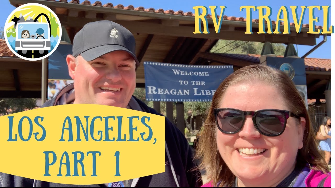 RV TRAVEL VIDEOS // Los Angeles, part 1 // FULL TIME RVING // Ep. 29 ...