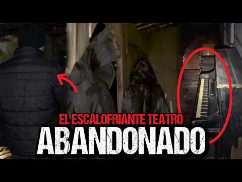 EL ESCALOFRIANTE CASO DEL TEATRO ABANDONADO | NO ESTABA SOLO