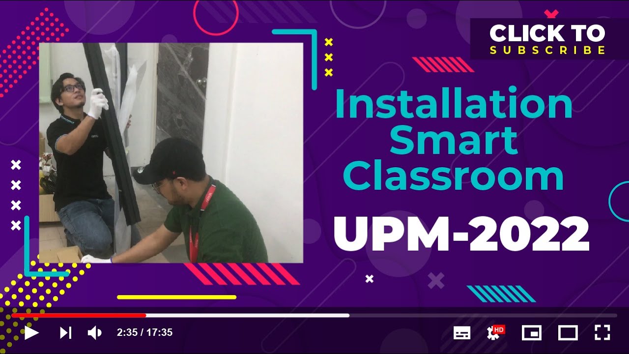 Installation Smart Classroom UPM 2022 - YouTube