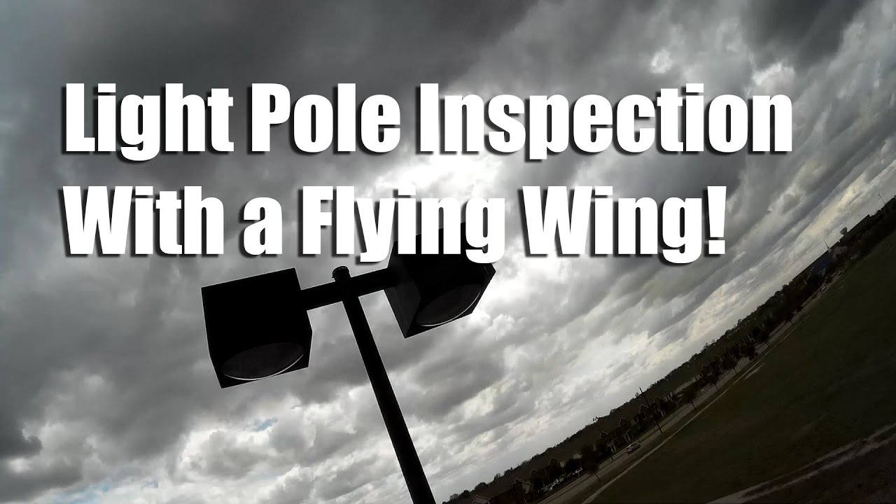 [Quickie] Light Pole Inspection With A Flying WIng (HC38) - YouTube