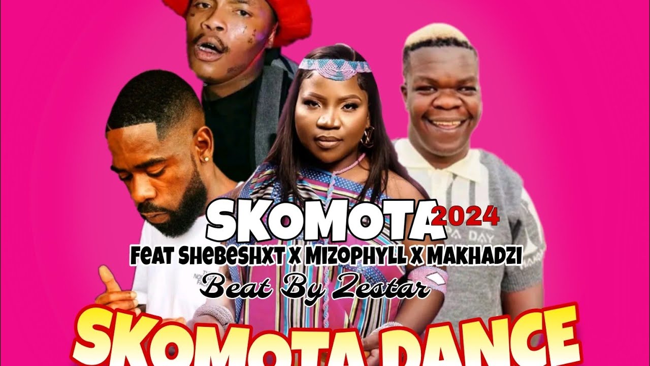 Skomota feat (Makhadzi,Shebeshxt,Mizophyll_Paige)_-Skomota Dance ...