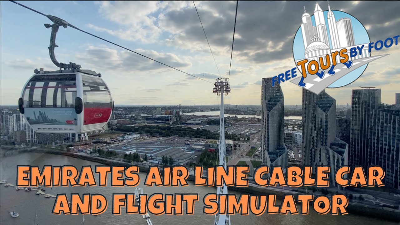 London From the Sky | Emirates Cable Car and Flight Simulator ...