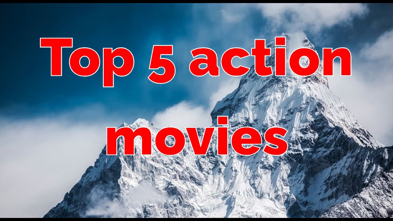 Top 5 Action Movies - YouTube