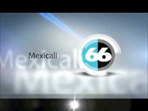 Intermedia de Mexicali. Canal 66: El Canal de las Noticias - YouTube