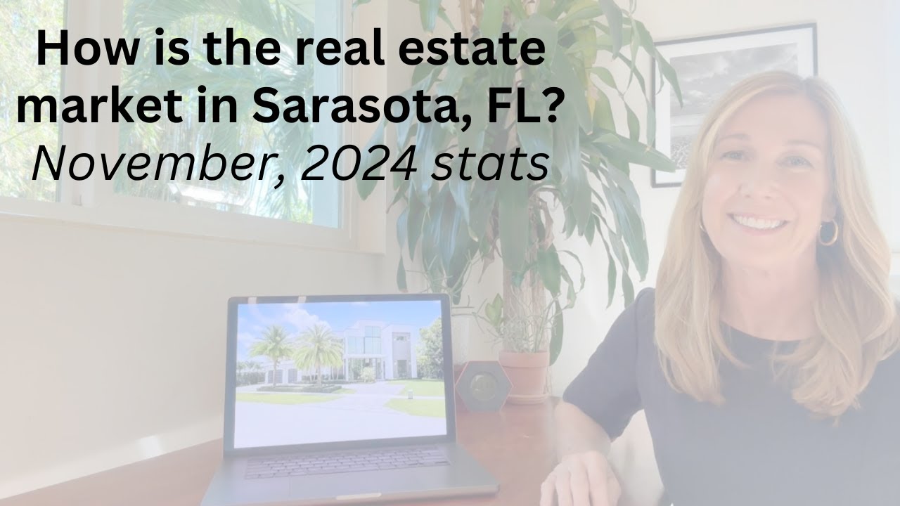 Market Minute: How is the real estate market in Sarasota, FL? (Nov ...