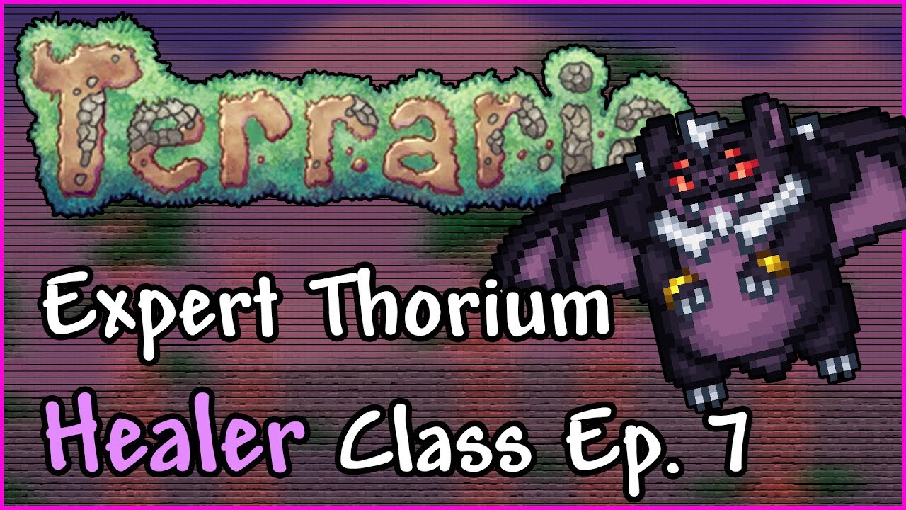 Terraria 1.3 Expert Thorium Healer Class Let’s Play | Ep. 07 | Viscount ...