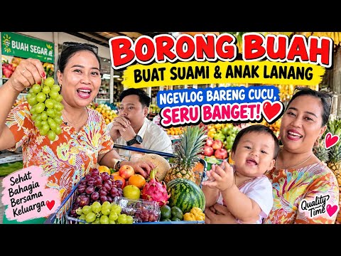 BORONG BUAH DITEMANI ANAKKU‼️$ERUUU NGEVLOG BARENG CUCU KESAYANGAN || MENU MAKAN SIANG SAYUR PAKI$$ 