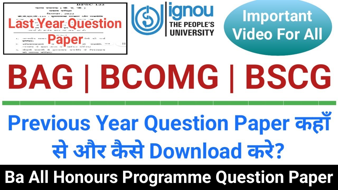 BAG, BCOMG, BSCG Previous Year Question paper Download | IGNOU Question ...