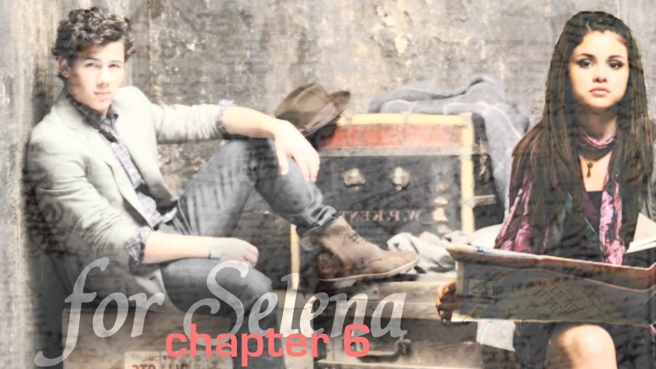 For Selena {chapter 6} - YouTube