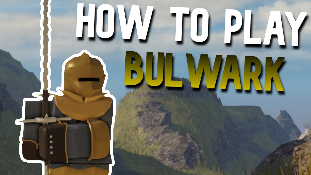 How To Play BULWARK Tutorial - ROBLOX - YouTube