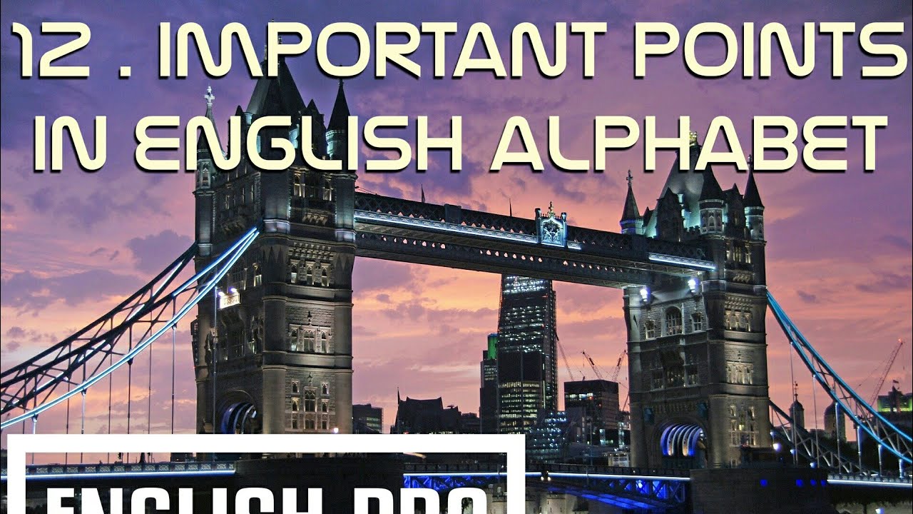 12. Important points in alphabet English. - YouTube