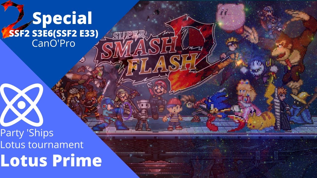 Lotus Prime(Lotus Tournament 4) | SSF2 #33 - YouTube
