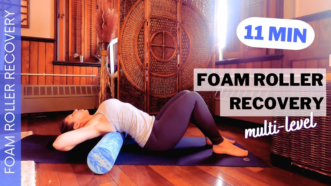 FOAM ROLLER Recovery Session | 10 Min | All Levels | - YouTube