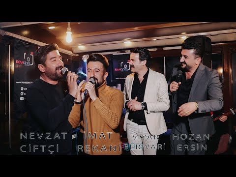 HOZAN ERSİN  ŞİYAR BERWARİ  İMAT REKANİ  NEVZAT CİFTÇİ Harika Uzun Hava ZİNDANİME