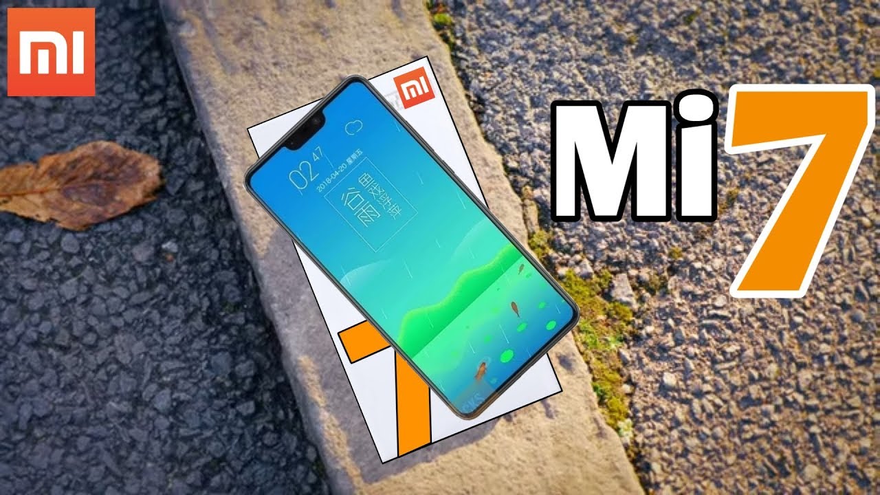 Xiaomi Mi 7 Full Specifications, Features, Price, Release Date - YouTube
