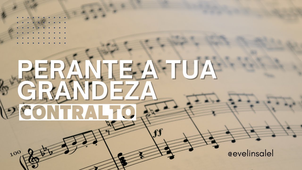 Contralto - Perante a tua grandeza ICM - YouTube