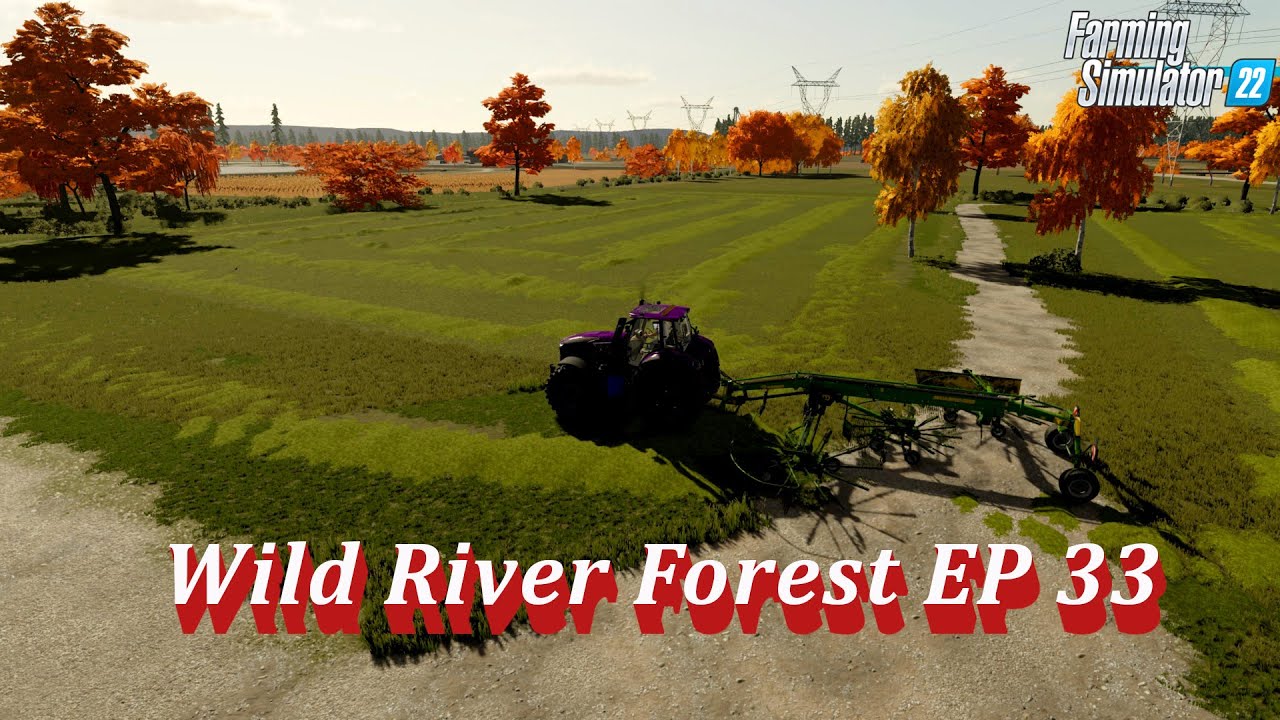 Wild River Forest EP 33 fs22 time to windrow and pickup the hay - YouTube