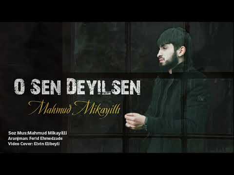 Mahmud Mikayıllı - O Sen Deyilsen 2021 (Official Music)