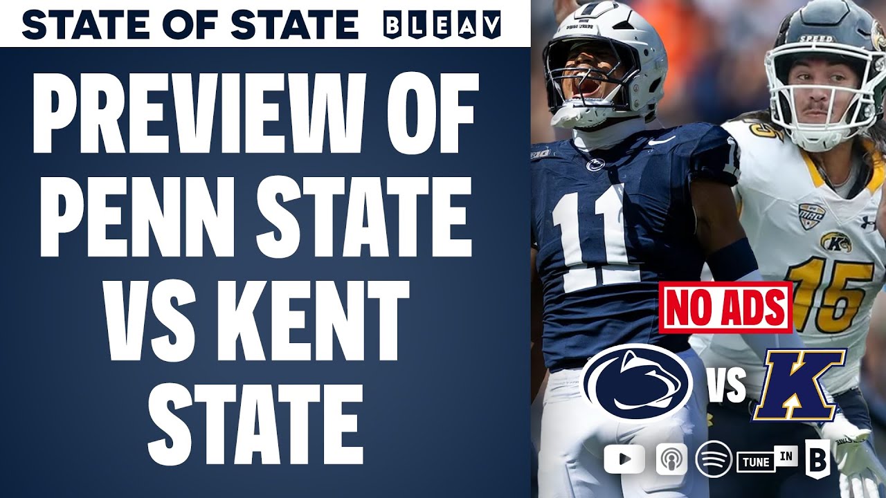 Penn State vs Kent State Preview | STATE of STATE - YouTube