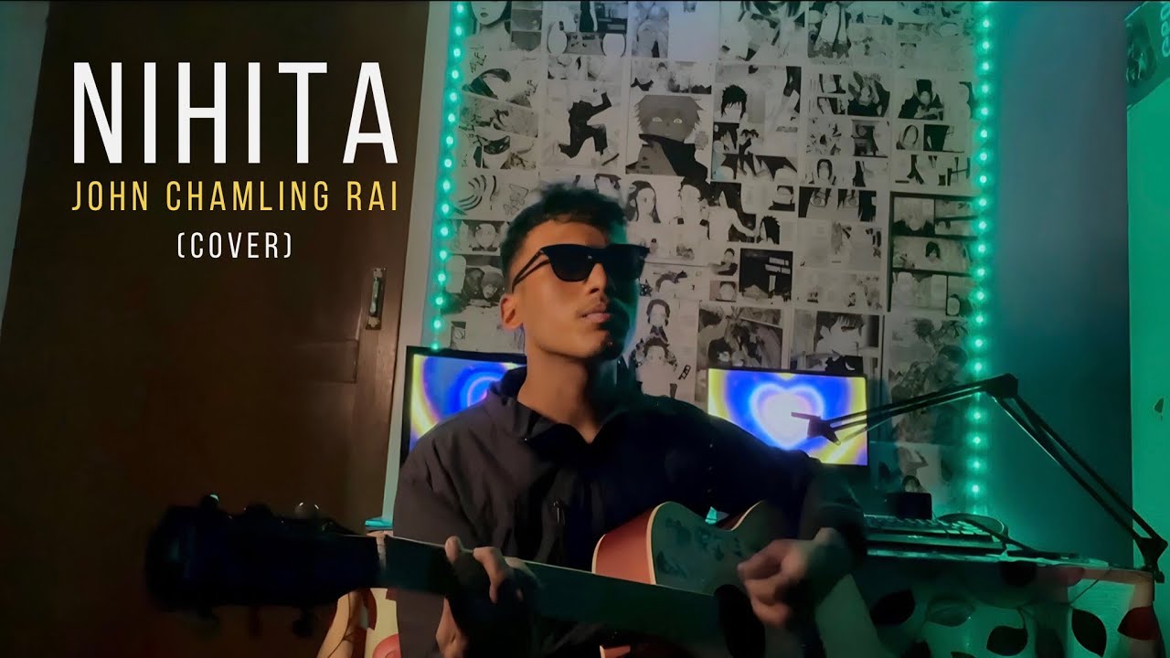 Nihita - John Chamling Rai (Cover) - YouTube