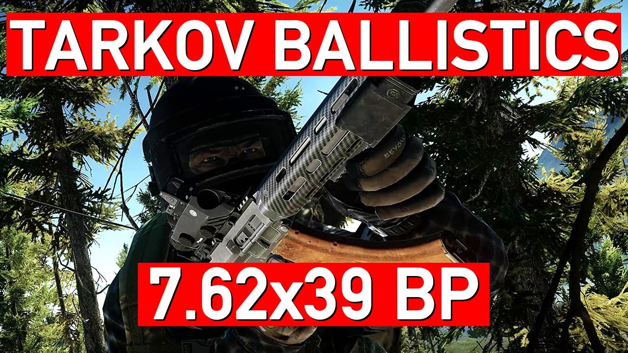 Ballistic Testing: 7.62x39 BP - Escape From Tarkov 12.11 - YouTube