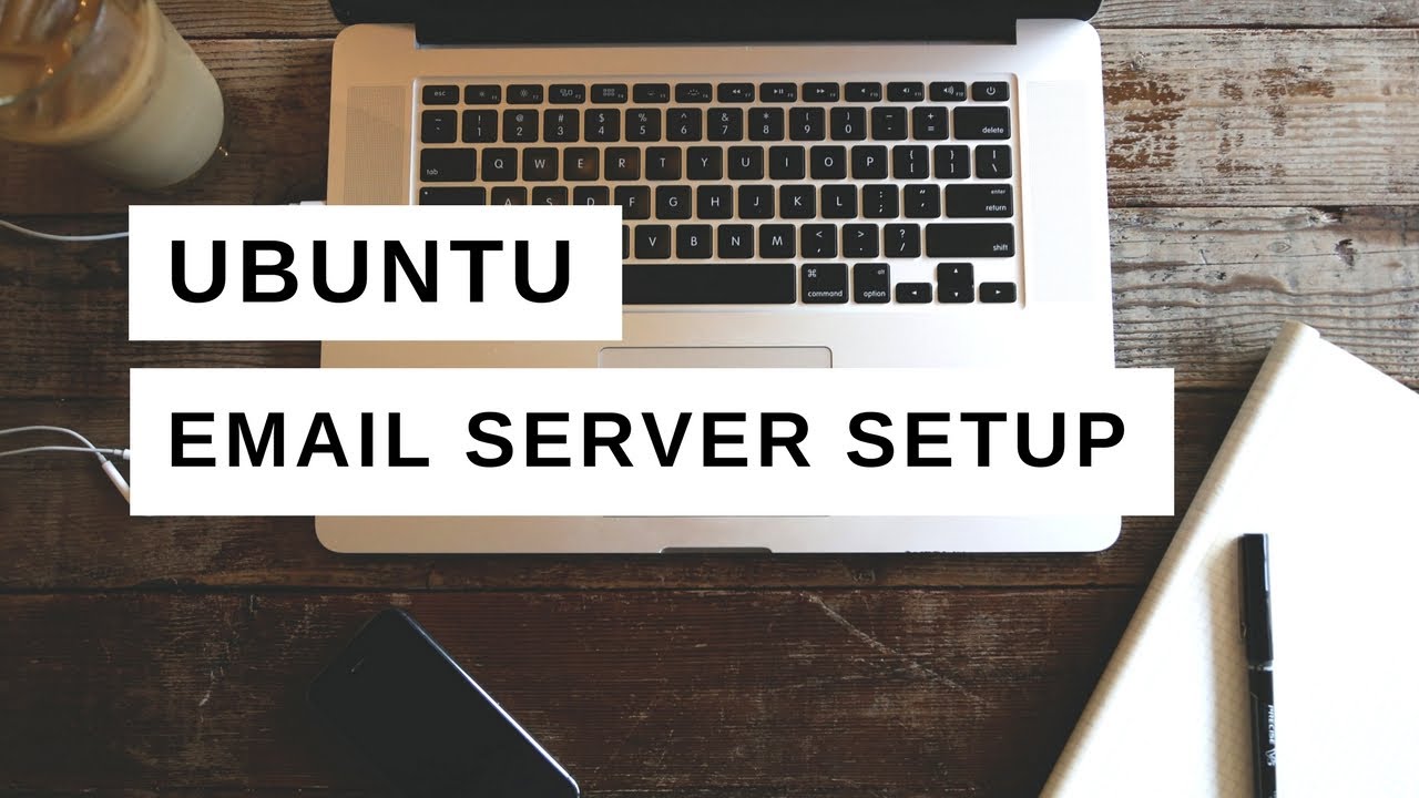 Ubuntu Email Server Setup - YouTube