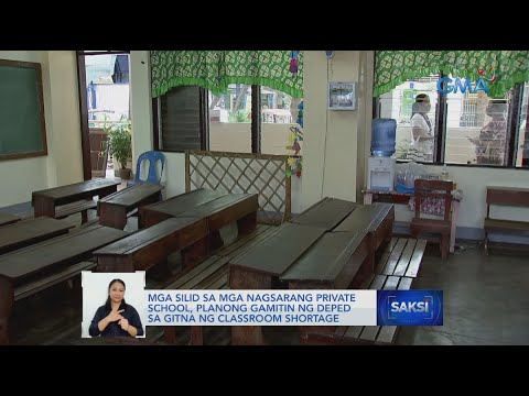 Mga silid sa mga nagsarang private school, planong gamitin ng DepEd sa ...
