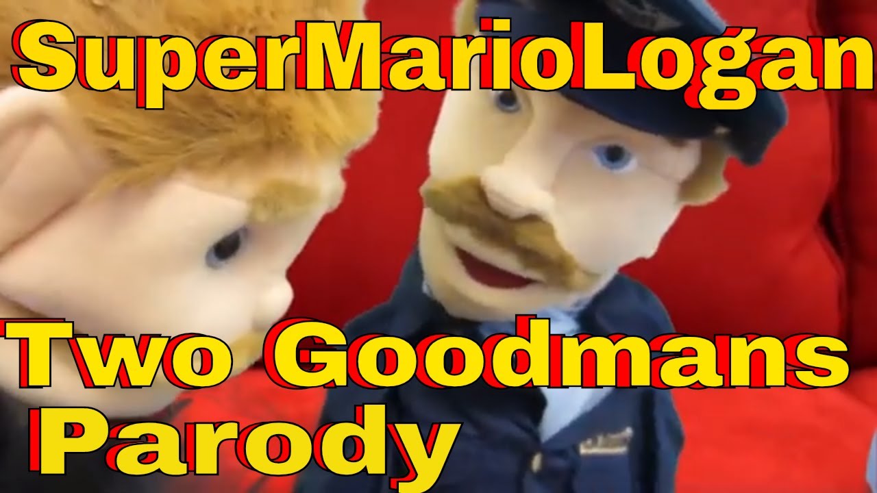 Super Mario Logan Parody: Two Mr. Goodman Puppets - YouTube