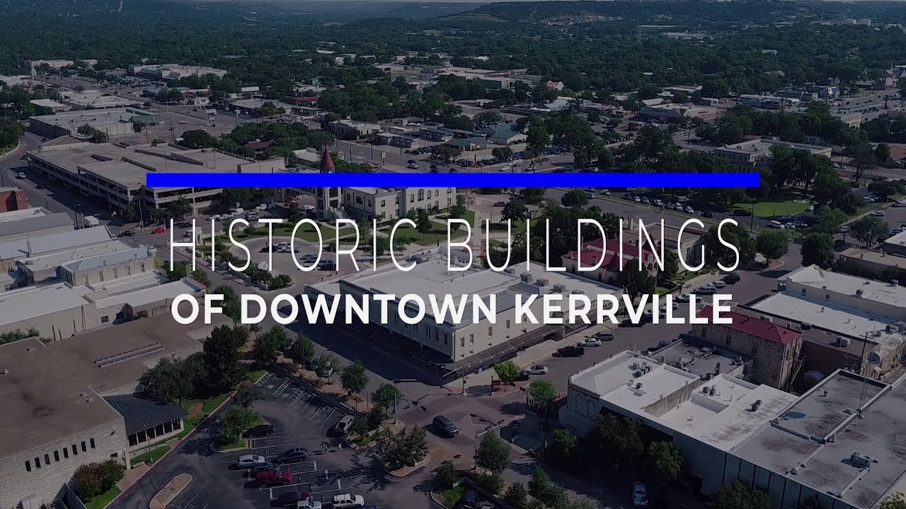 Historical Buildings of Downtown Kerrville - YouTube