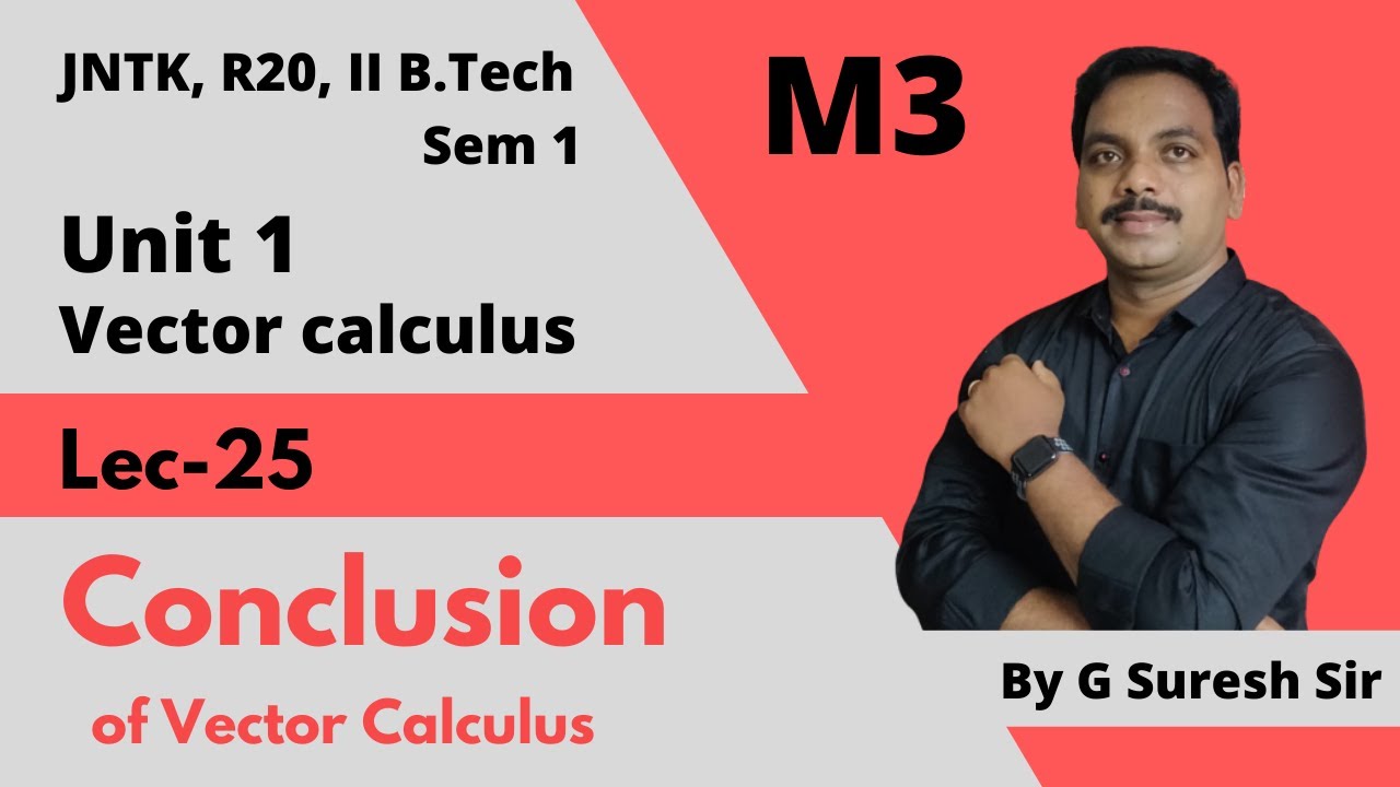 Conclusion of Vector Calculus | Unit 1 | Lec-25 | M3 | JNTK | 2-1 | By ...