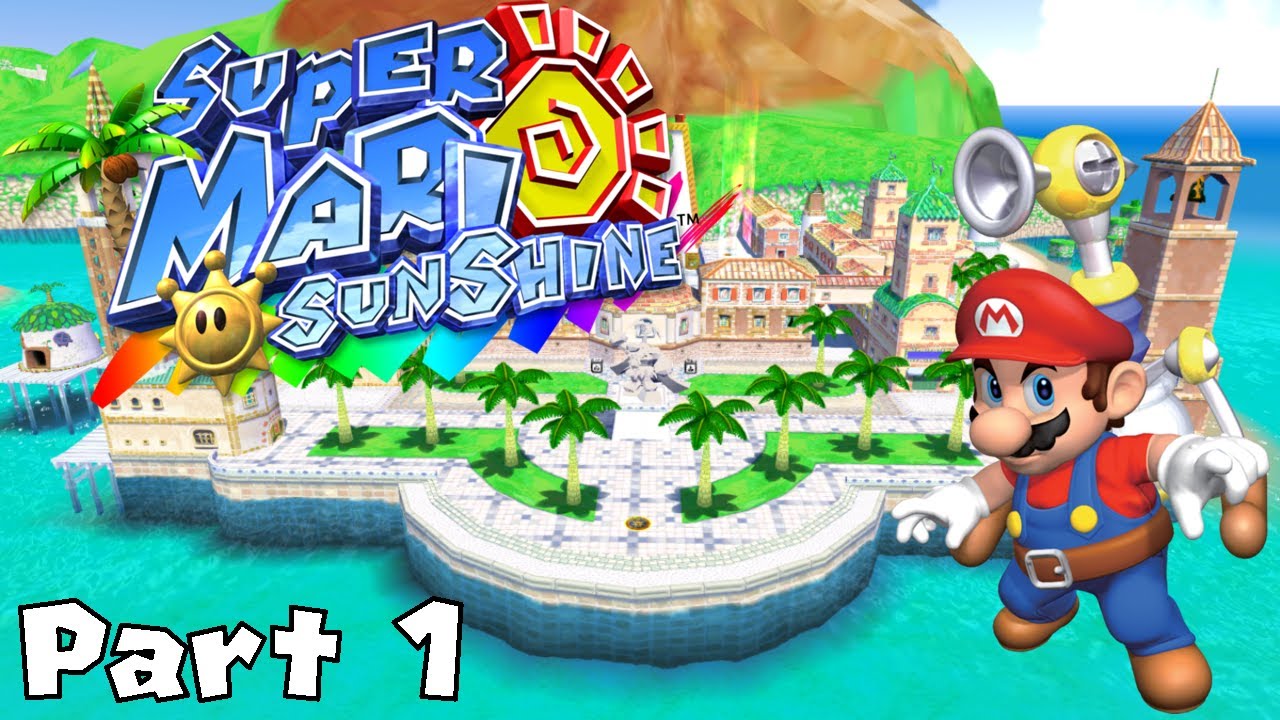 Let's Play Super Mario Sunshine - Part 1 - YouTube