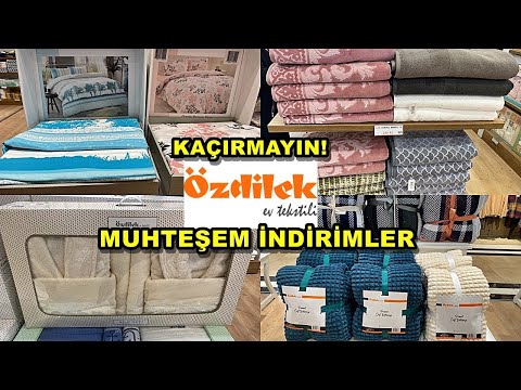 ÖZDİLEK'TE DEV İNDİRİMLER‼️/GÖZLERİNİZE İNANAMAYACAKSINIZ/BATTANİYEDE BÜYÜK İNDİRİM/ÇEYİZ ALIŞVERİŞİ