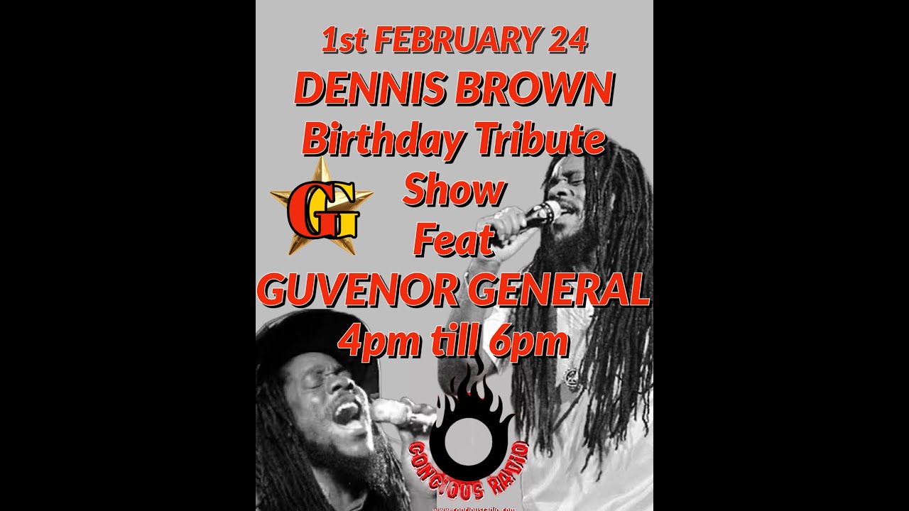 Dennis Brown Birthday Tribute 01 02 2024 Feat Guvenor General Youtube