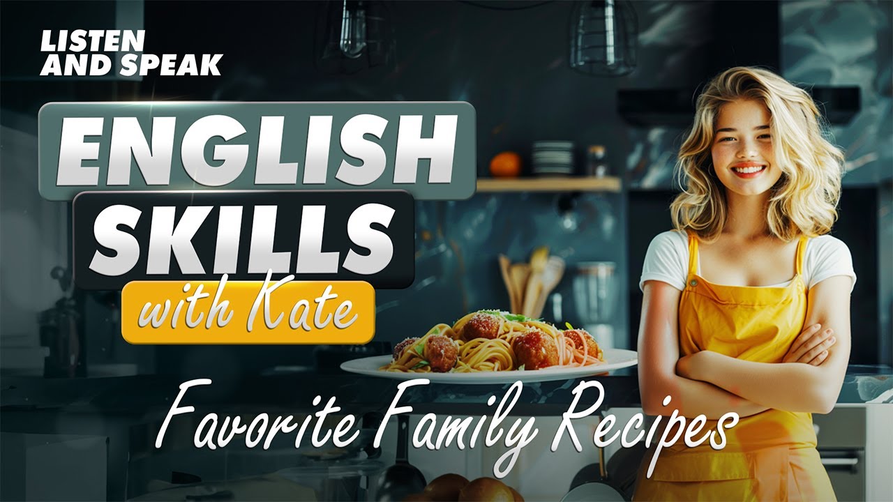 English Learning ( Favorite Family Recipes ) | Improve Your English ...