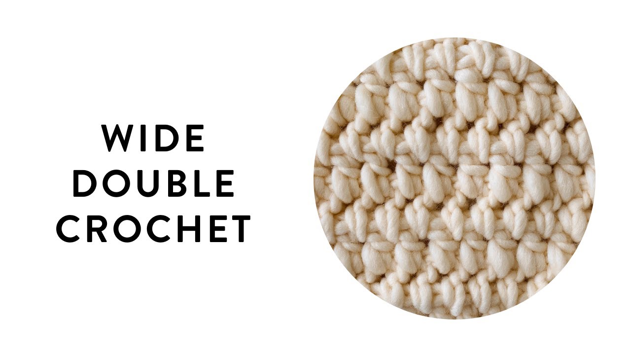 Wide Double Crochet - YouTube